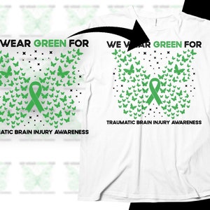 Butterfly Brain Injury Svg Png, We Wear Green for Traumatic Brain ...