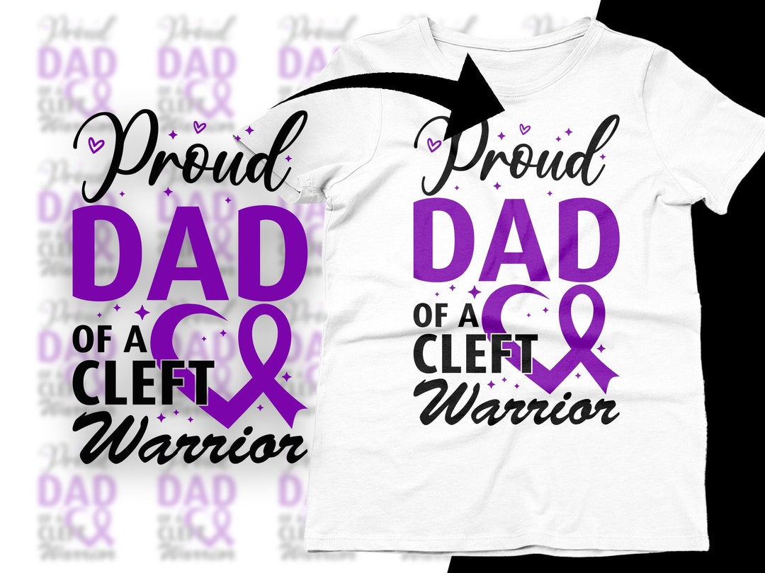 Cleft Craniofacial Awareness Svg Png, Proud Dad of a Cleft Warrior Svg ...