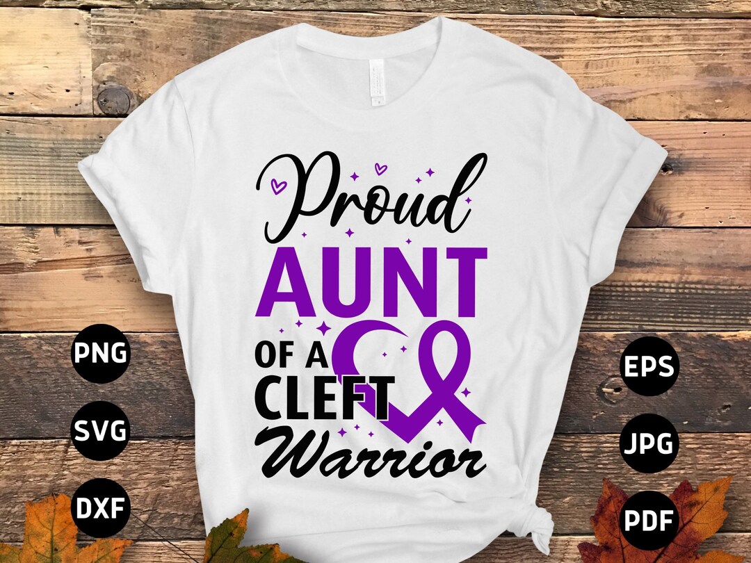 Cleft Craniofacial Awareness Svg Png, Proud Aunt of a Cleft Warrior Svg ...
