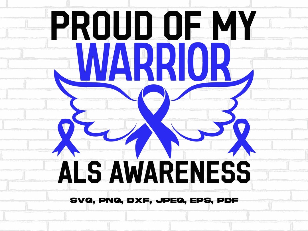 ALS Awareness Svg Png, Proud of My Warrior Svg, Blue Ribbon Svg Cricut ...