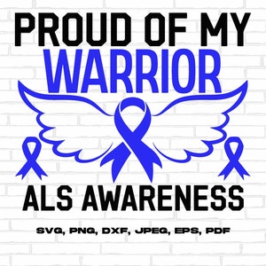 ALS Awareness Svg Png, Proud of My Warrior Svg, Blue Ribbon Svg Cricut ...
