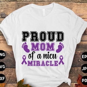 Prematurity Awareness Svg Png, Proud Mom of a Nico Miracle Svg, Purple ...
