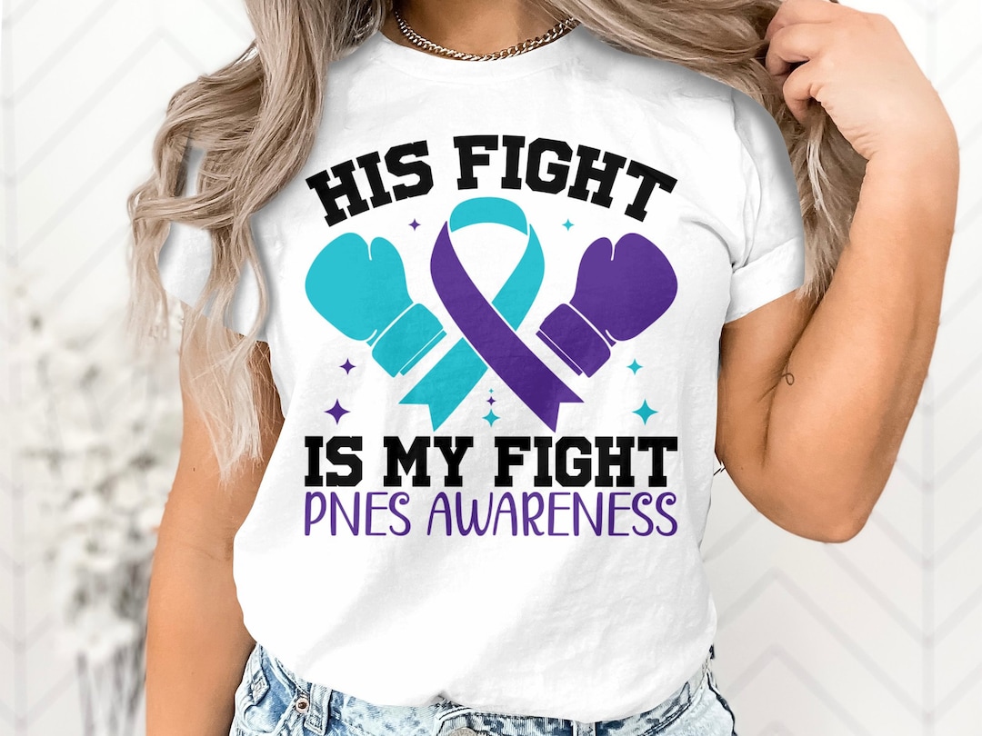 PNES Awareness Svg Png, His Fight is My Fight Svg, Psychogenic ...