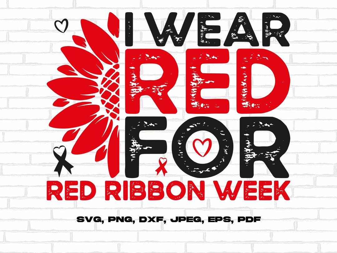 I Wear Red for Red Ribbon Week Sunflower Svg, Drug Free Svg, Red Ribbon ...