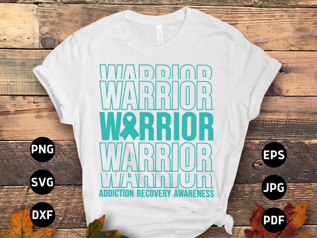 Addiction Recovery Warrior Svg Addiction Recovery Awareness - Etsy