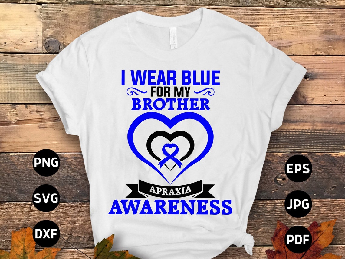 Apraxia Awareness Svg Png I Wear Blue for My Brother Svg - Etsy