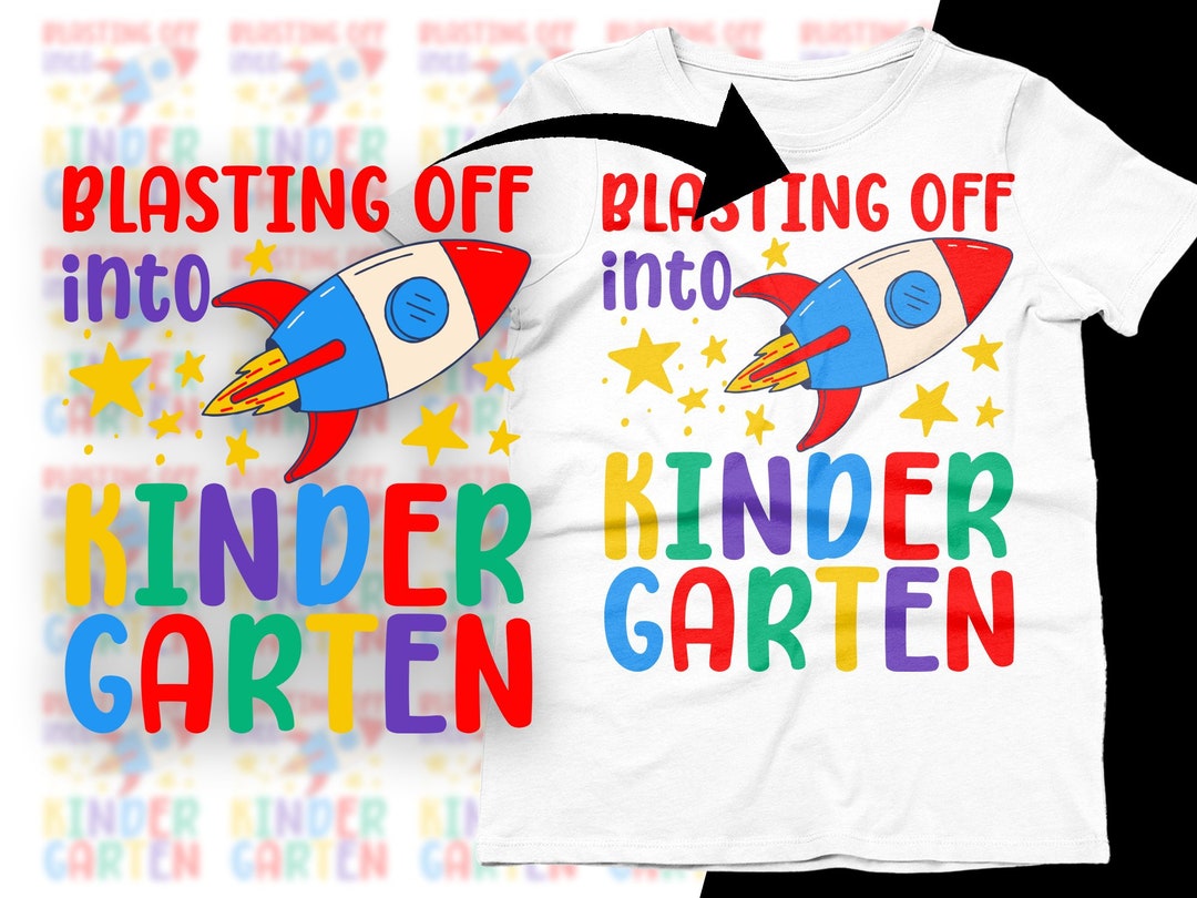 Blasting off Into Kindergarten Svg Png, Kids Kindergarten Back to ...