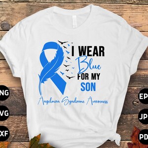 Angelman Syndrome Awareness Svg Png, I Wear Blue for My Son Svg, Blue Ribbon Svg Cricut Png ...