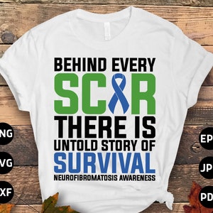 Neurofibromatosis Awareness Svg Png, Behind Every Scar There is Untold ...