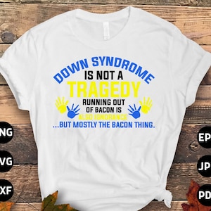 Down Syndrome Awareness Svg Png, Down Syndrome is Not a Tragedy Running ...