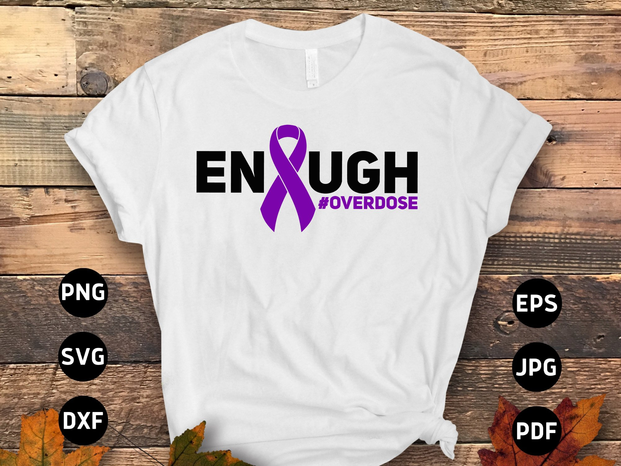Overdose Awareness Svg Png Enough Overdose Svg Addiction - Etsy