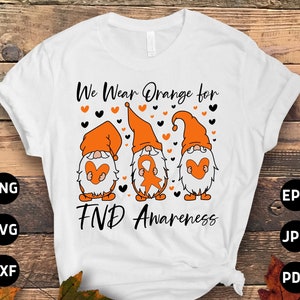FND Awareness Svg Png, We Wear Orange for FND Gnome Svg, Functional ...