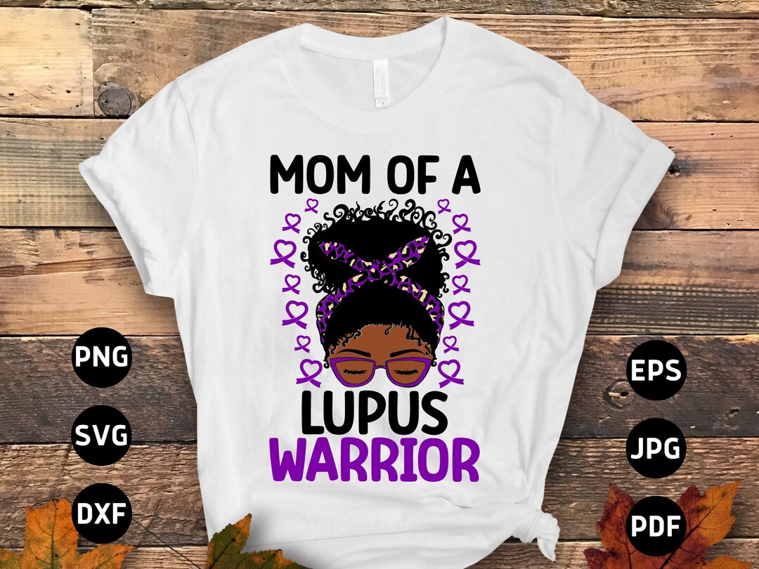 Lupus Awareness Svg Png, Mom of a Lupus Warrior Afro Messy Bun Svg ...