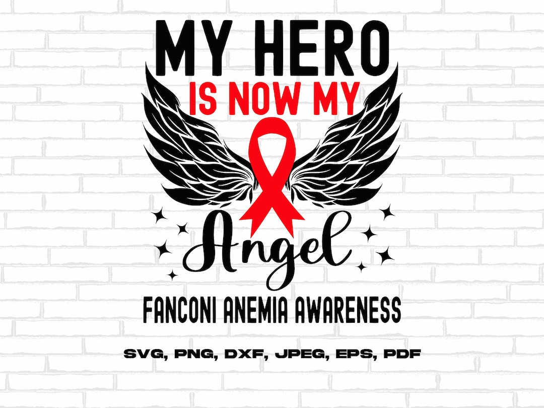 Fanconi Anemia Awareness Svg Png, My Hero is Now My Angel Svg Png, Red ...