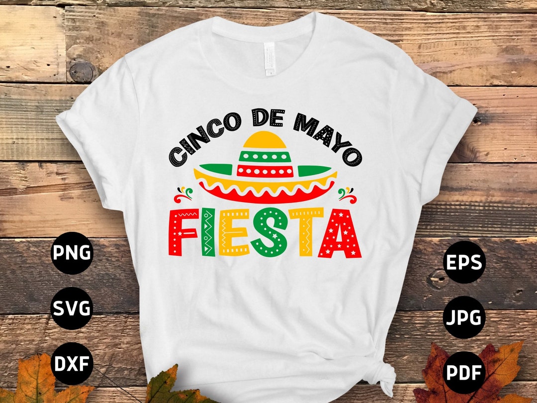 Cinco De Mayo Svg Png, Cinco De Mayo Fiesta Svg, Mexican Fiesta Svg ...