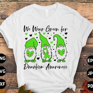 Dwarfism Awareness Svg Png, We Wear Green for Dwarfism Gnome Svg, Green ...