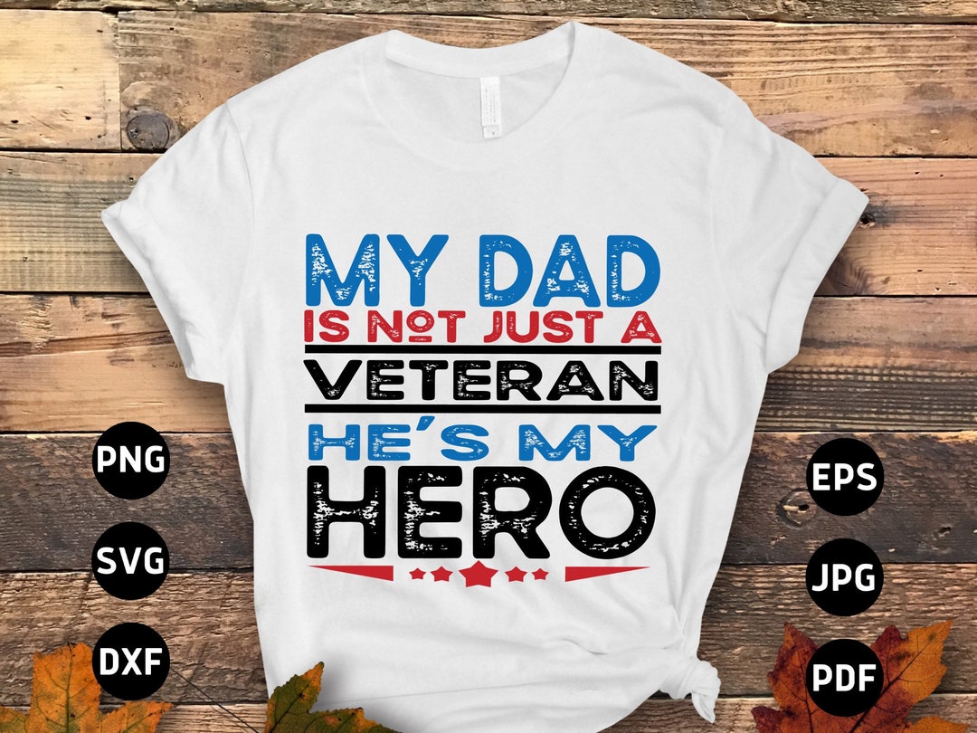 Veterans Day Svg Png, Veteran Dad Svg, Veteran Son Daughter Svg Cricut ...