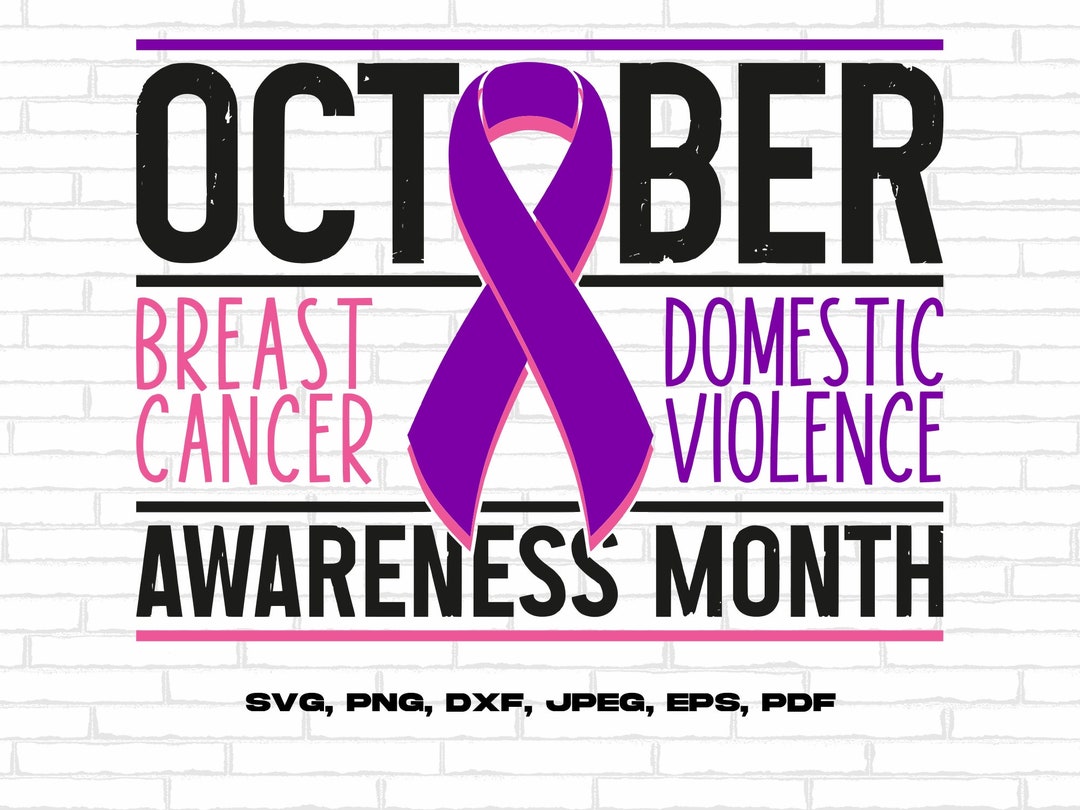 October is Domestic Violence and Breast Cancer Awareness Month Svg, Purple Ribbon Svg, Domestic ...