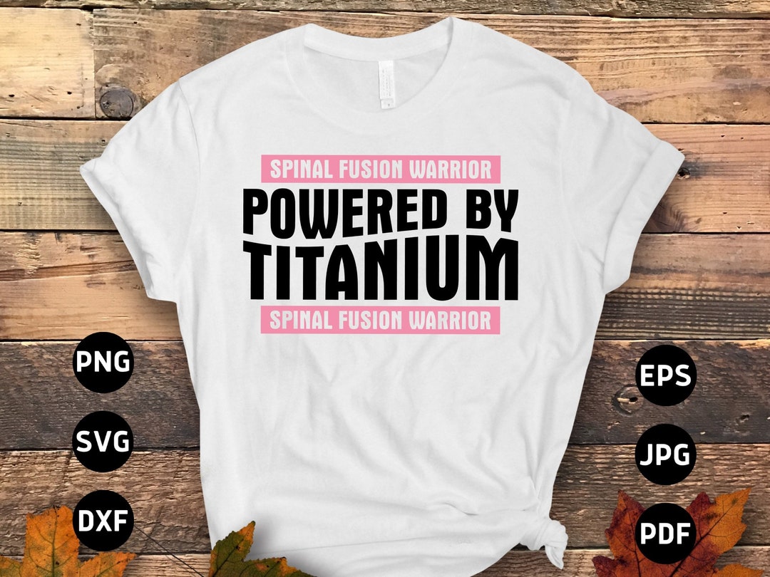 Spinal Fusion Svg Png, Powered by Titanium Svg, Bionic Spine Svg Png ...