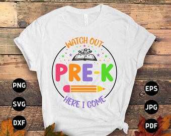 Watch Out Pre-k Here I Come Svg, Funny Pre-k SVG, Pre-k Back to School ...