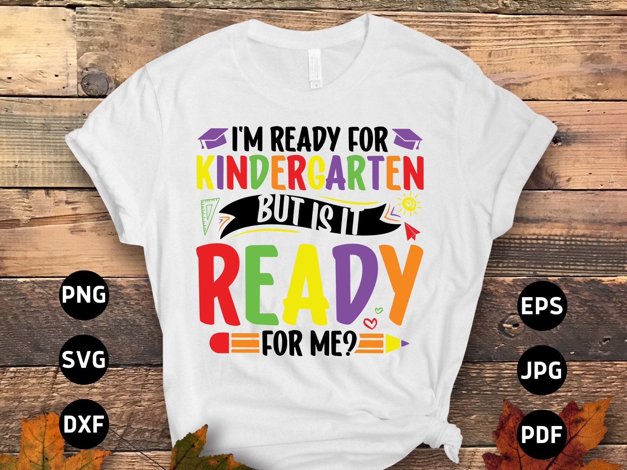 I'm Ready for Kindergarten but is It Ready for Me Svg Png, Kindergarten ...