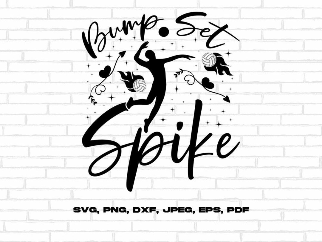 Volleyball Svg Png, Bump Set Spike Svg, Volleyball Svg Cricut Cut File ...
