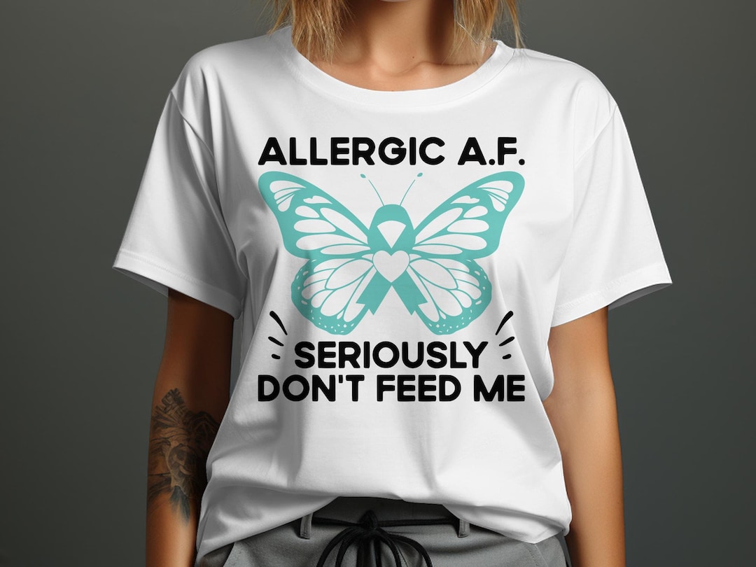 FPIES Awareness Svg Png, Allergic A.F. Seriously Don't Feed Me Svg ...