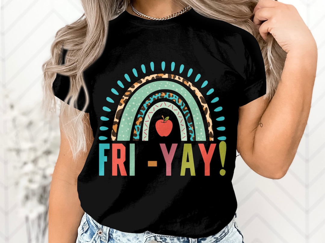 Teacher Fri-yay Svg Png, Back to School Svg, Teacher Appreciation Svg ...