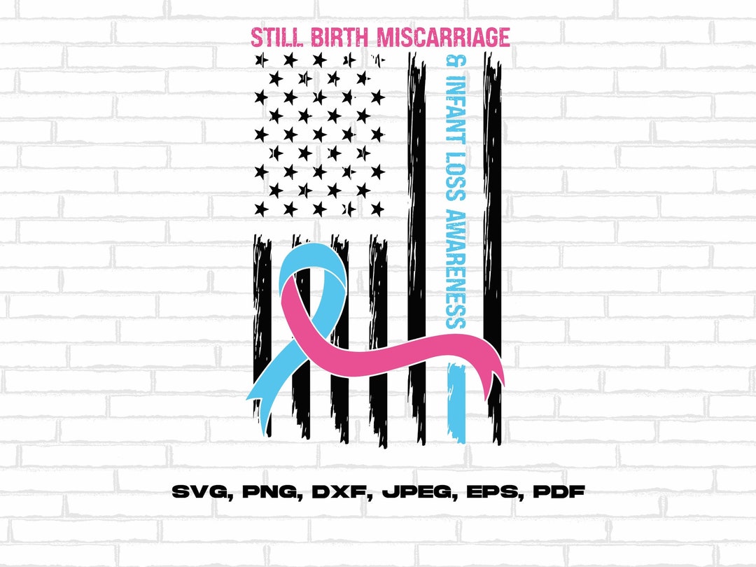 Pregnancy Loss Awareness Svg Png, Still Birth Miscarriage & Infant Loss ...