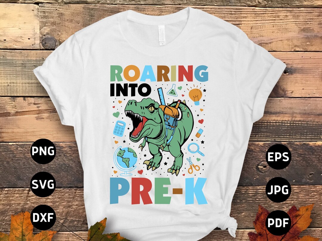 Roaring Into Pre-k Svg Png, Kids Pre-k Back to School Svg, Boys First ...