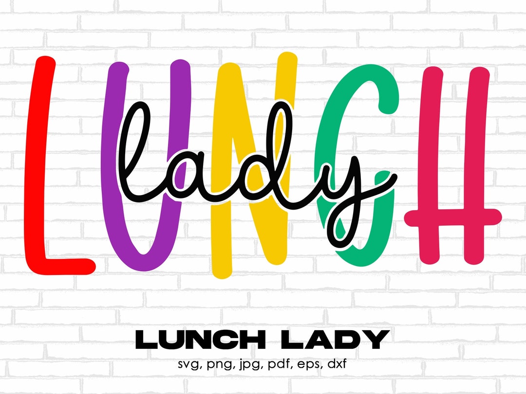 Lunch Lady SVG PNG, Back to School SVG, School Lunch Lady Svg, Lunch ...