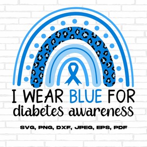 I Wear Blue for Diabetes Awareness Rainbow Svg Png, Blue Ribbon Svg ...