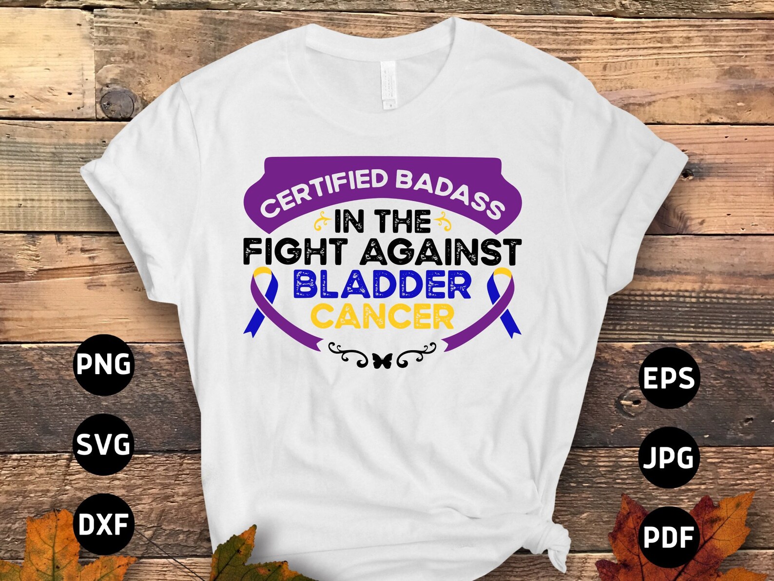 Bladder Cancer Awareness Svg Png, Certified Badass in the Fight Against ...