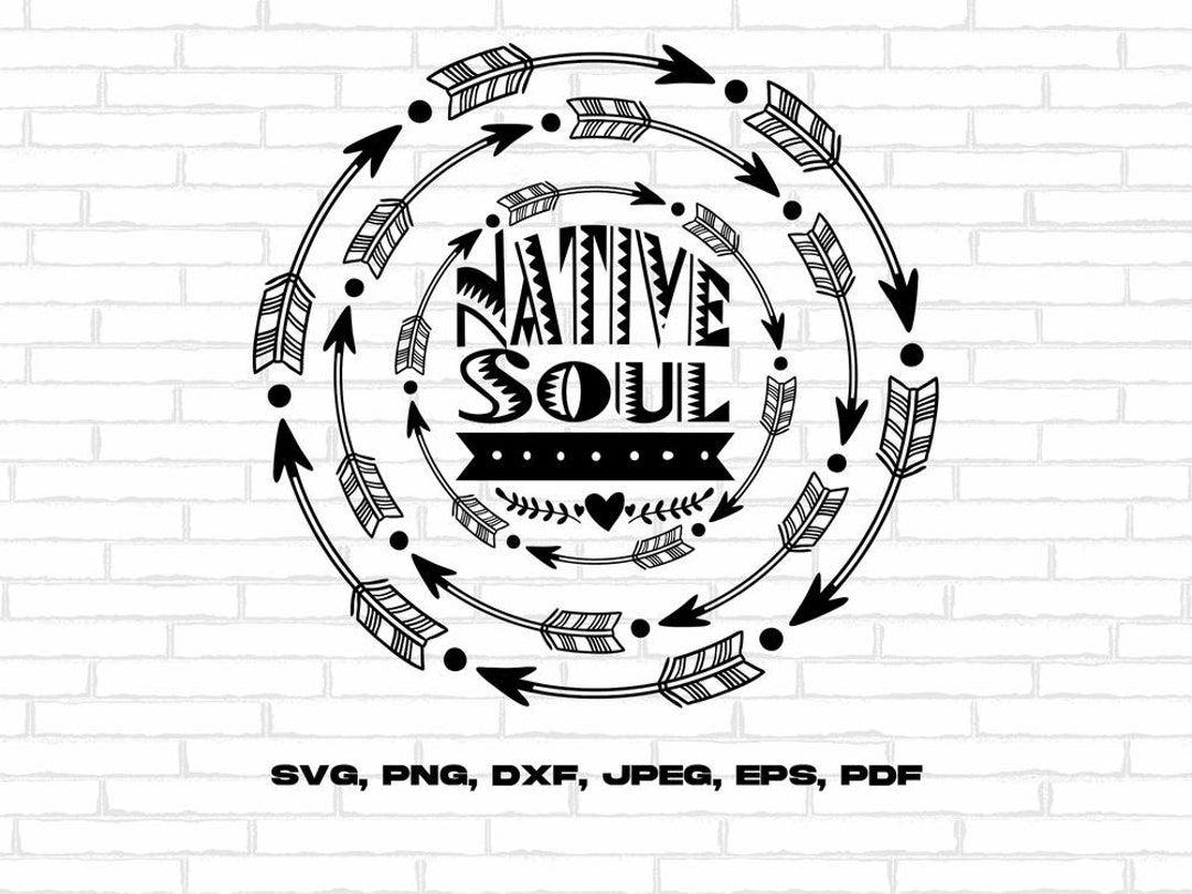 Native American Heritage Month Svg Png, Native Soul Svg Cricut ...