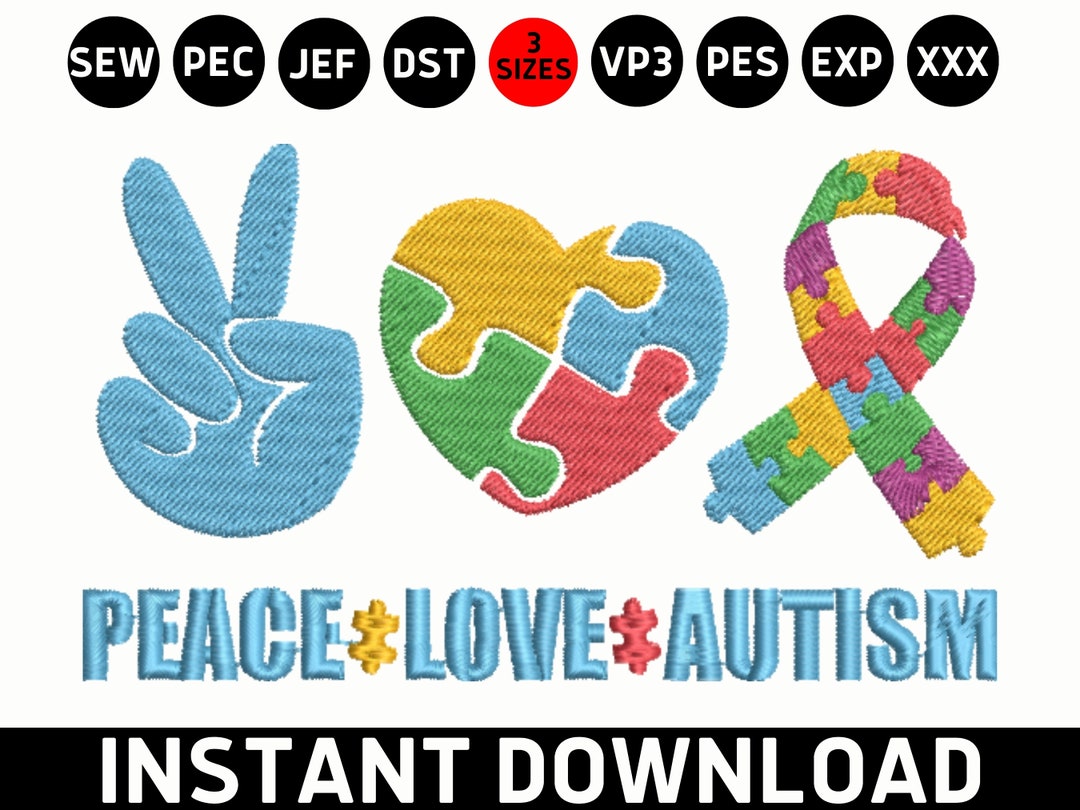 Autism Embroidery, Peace Love Autism Applique DST, Autism Awareness ...