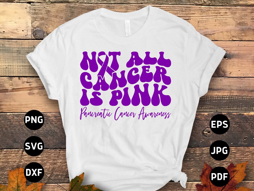Pancreatic Cancer Not All Cancer is Pink Svg, Pancreatic Cancer ...