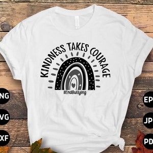 Kindness Takes Courage Rainbow Svg Png, Unity Day Svg Png, Anti ...