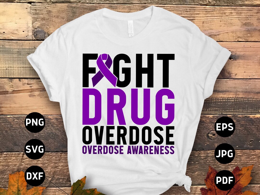 Overdose Awareness Svg Png, Fight Drug Overdose Svg, Addiction ...