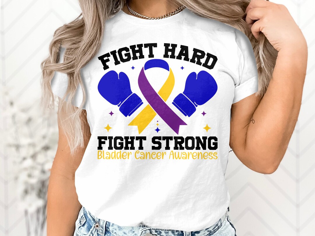 Bladder Cancer Awareness Svg Png, Fight Hard Fight Strong Svg, Bladder ...
