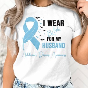 Addison's Disease Awareness Svg Png, I Wear Light Blue for My Husband ...