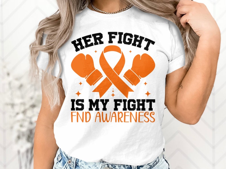 FND Awareness Svg Png, Her Fight is My Fight Svg, Functional ...