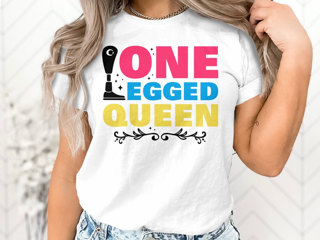 Leg Amputee Svg Png, Funny One Legged Queen Svg, Amputee Gift, Leg ...