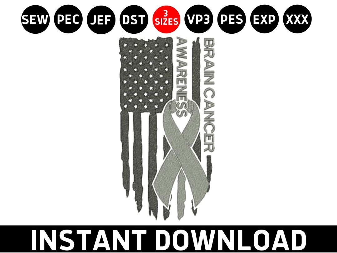 Brain Cancer Awareness Embroidery, Brain Cancer Flag DST, Gray Ribbon ...