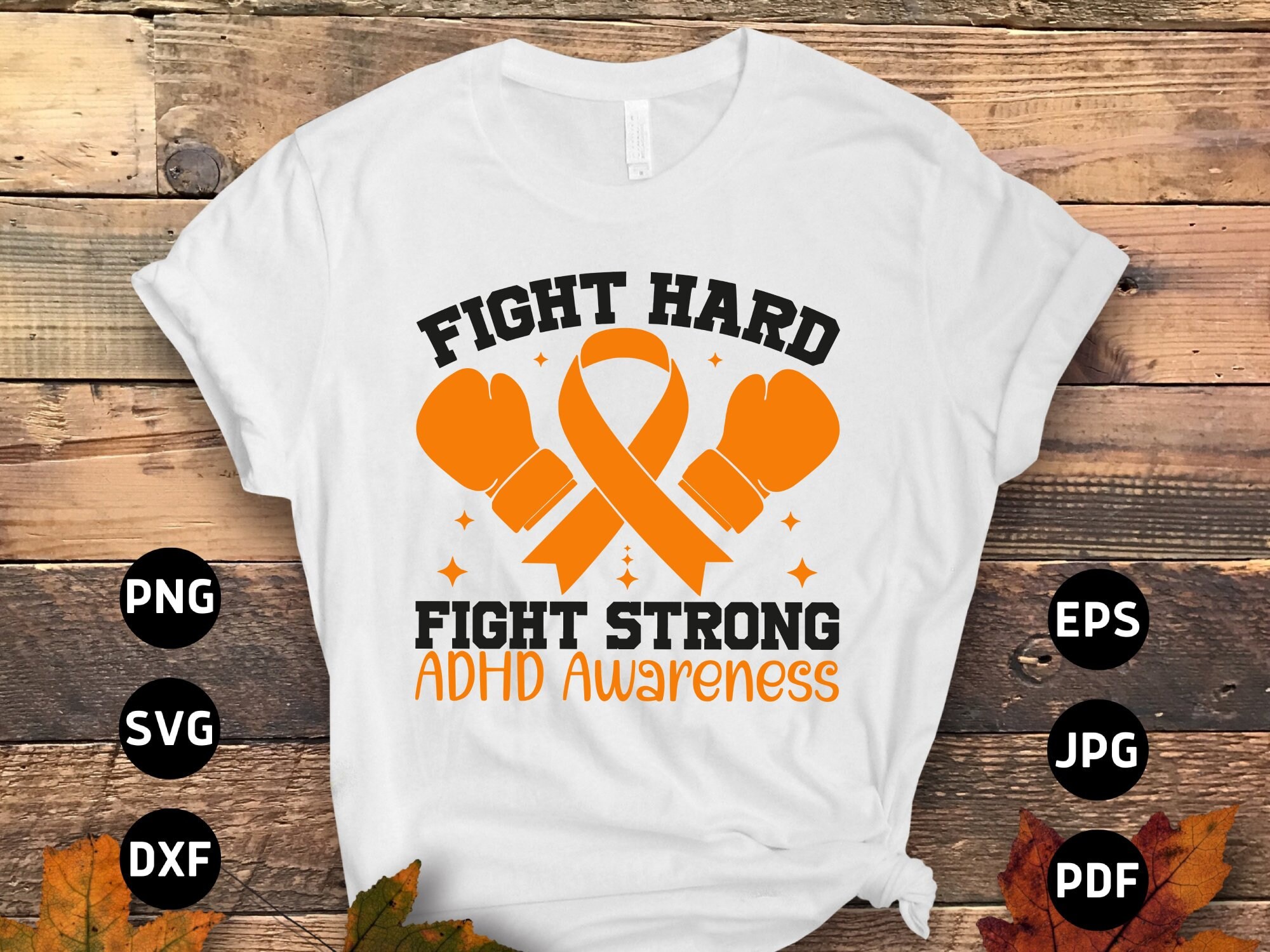 ADHD Warrior Fighter Svg Png, Fight Hard Fight Strong Svg, Orange ...