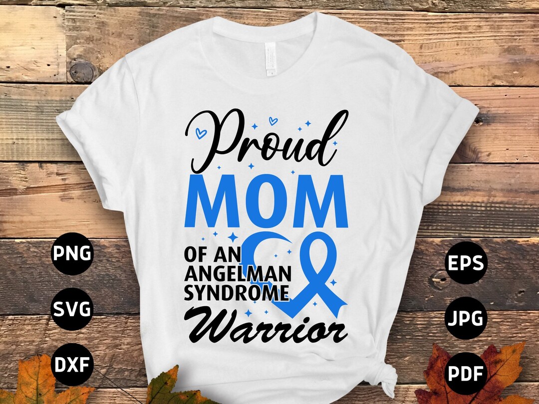 Angelman Syndrome Awareness Svg Png, Proud Mom of an Angelman Syndrome Warrior Svg, Blue Ribbon ...