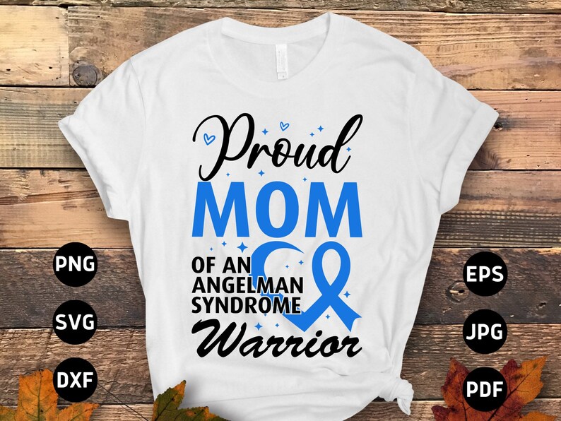 Angelman Syndrome Awareness Svg Png, Proud Mom of an Angelman Syndrome ...