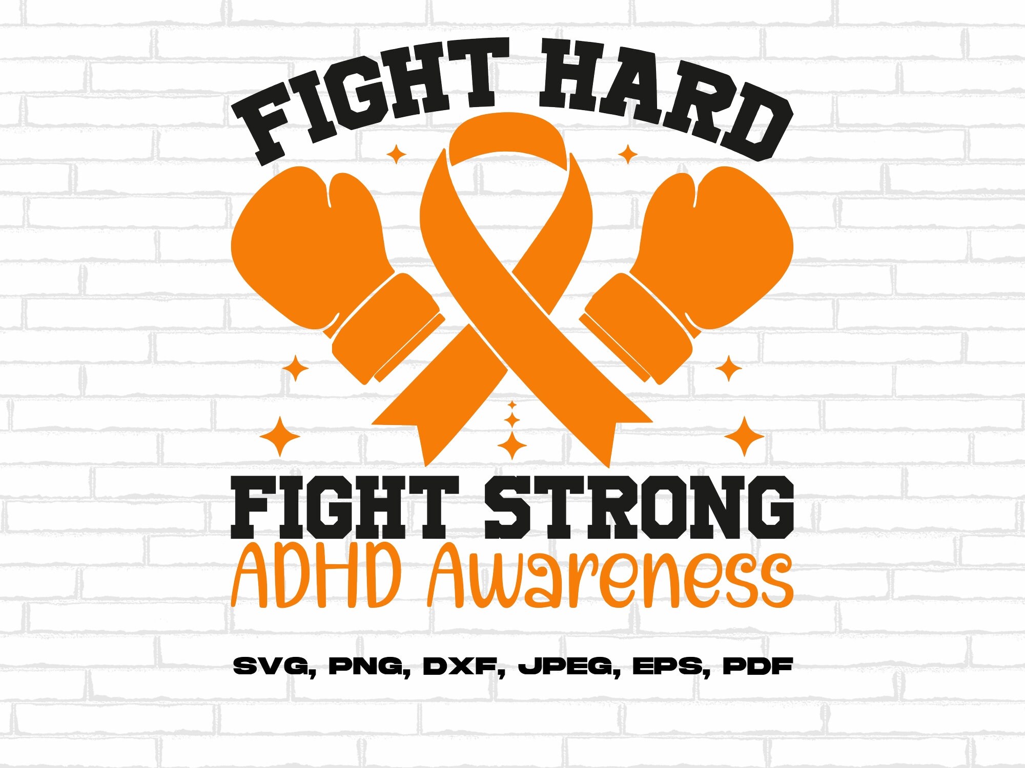 ADHD Warrior Fighter Svg Png, Fight Hard Fight Strong Svg, Orange ...