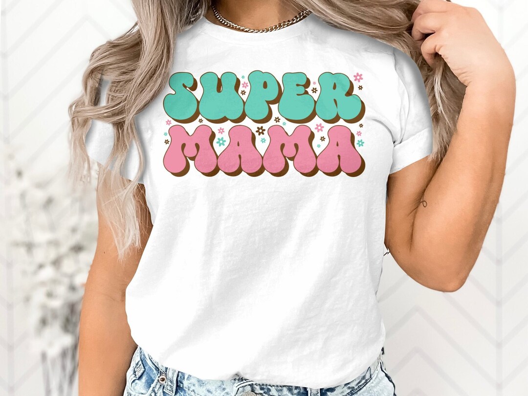 Super Mama Svg Png, Retro Mothers Day Svg, Gift for Mom Cricut ...