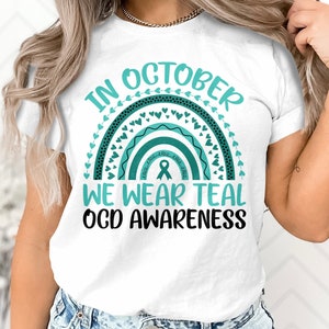 OCD Awareness Svg Png, in October We Wear Teal OCD Rainbow Svg ...