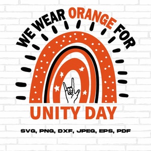 Unity Day Rainbow Svg Png, Anti Bullying Svg, We Wear Orange for Unity ...